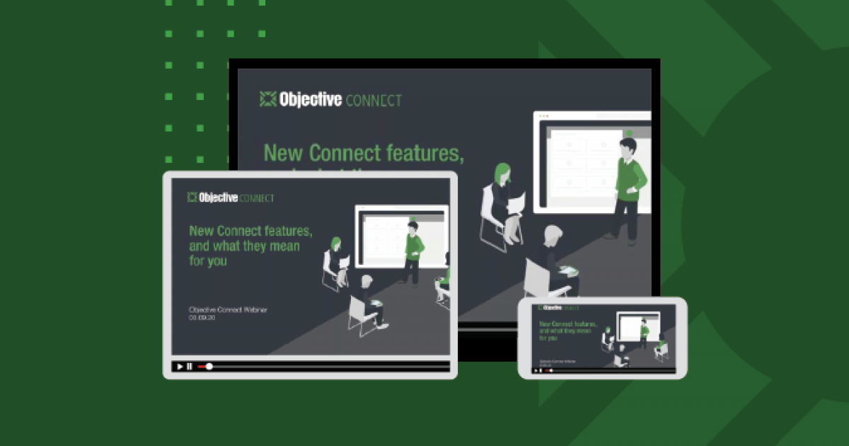 Objective Connect Webinar: New Features Recording | Objective Corporation